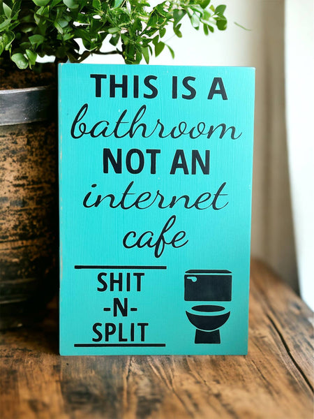 Shit N Split - Funny Bathroom Rustic Wood Sign – Feathers Gift Shop